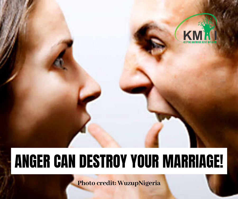 Anger can destroy your marriage! - Keeping Marriage Alive Initiative